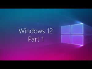 WINDOWS 12 ISO 免费下载 32 – 64 位 发布日期更新 2022 - Windows12之家